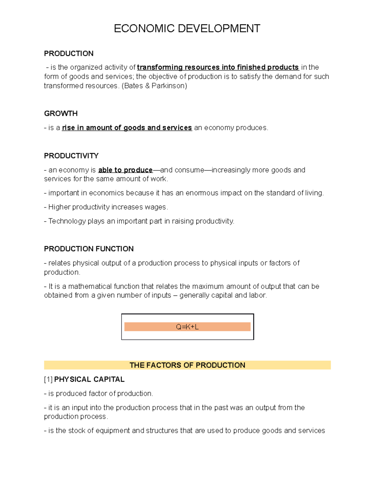 PRODUCTION AND GROWTH - PRODUCTION is the organized activity of ...