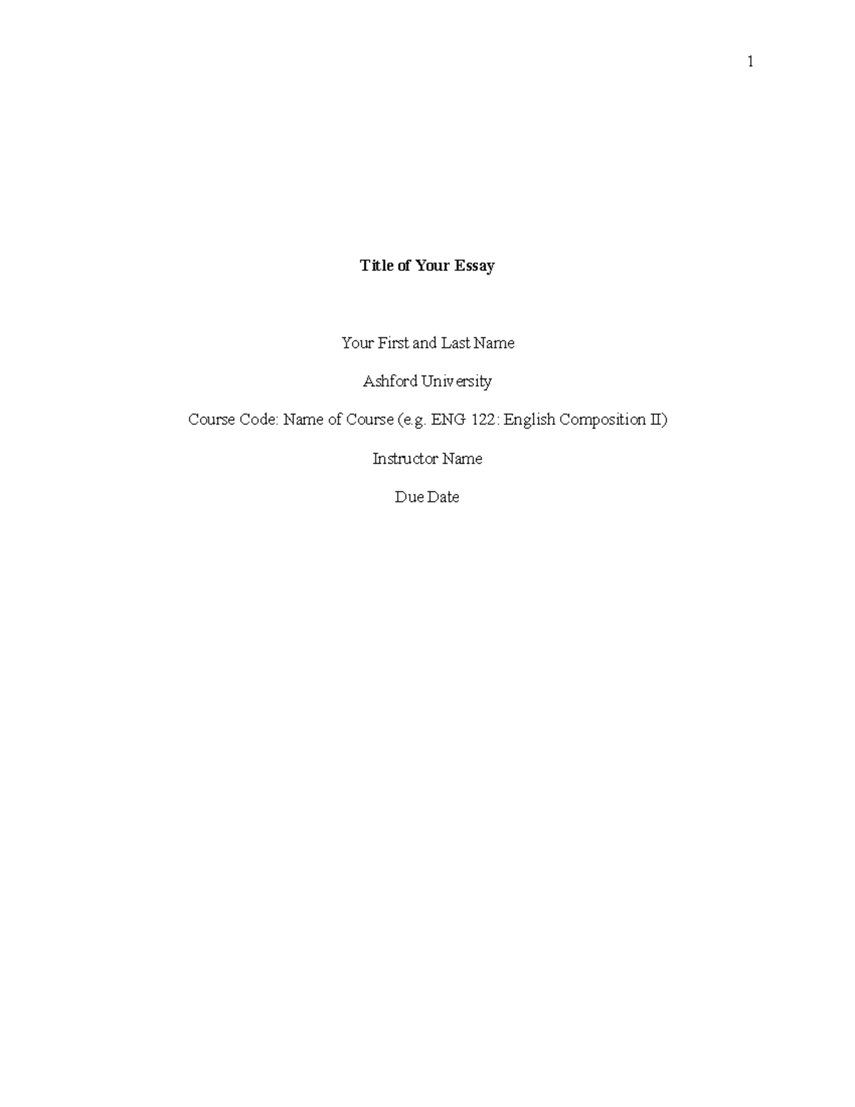 APA7 Template Ashford - apa format - Title of Your Essay Your First and ...