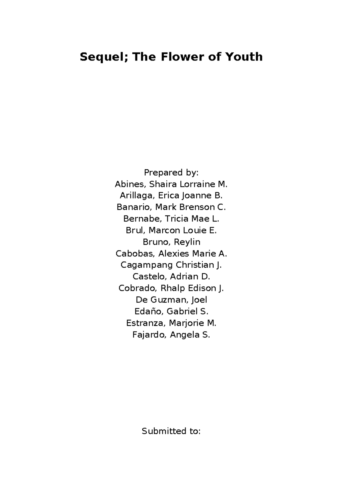 Sequel - Gilgamesh - Sequel; The Flower of Youth Prepared by: Abines ...