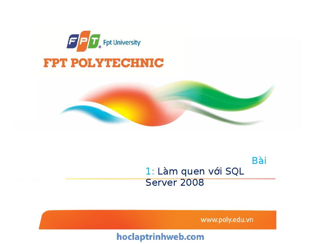 Chapter 1. FPT Introduction - Bài 1: Làm quen với SQL Server 2008 Làm ...