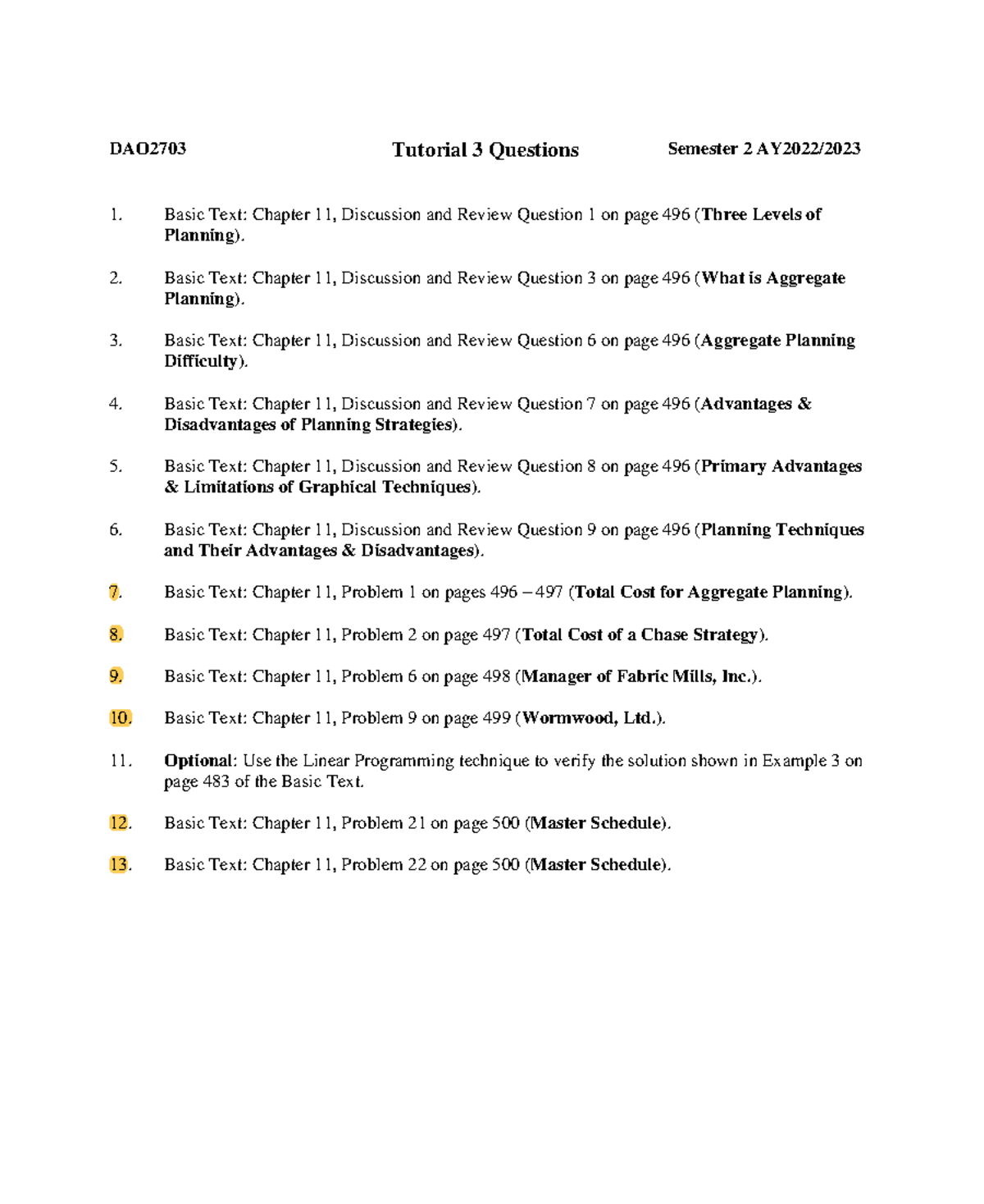 Tutorial 3 Questions - DAO2703 Tutorial 3 Questions Semester 2 AY2022/ Basic Text: Chapter 11 ...