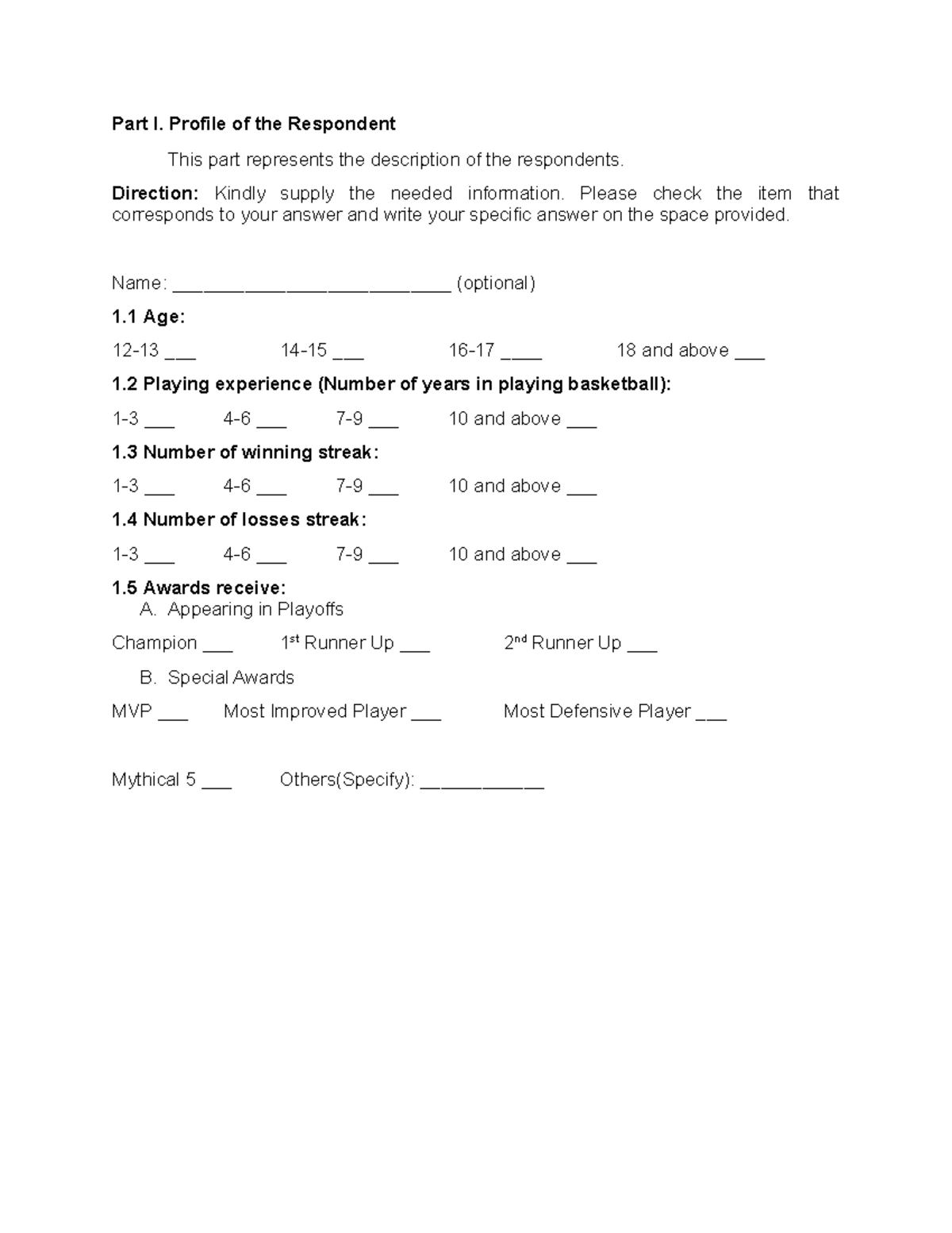 Survey - Part l. Profile of the Respondent This part represents the ...