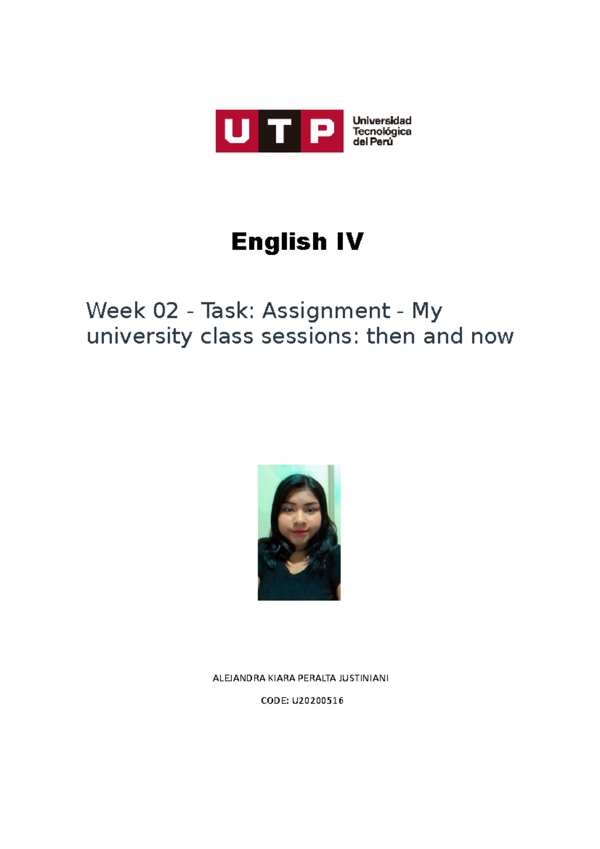 Week 02 - Task Assignment - English IV Week 02 - Task: Assignment - My university class sessions ...