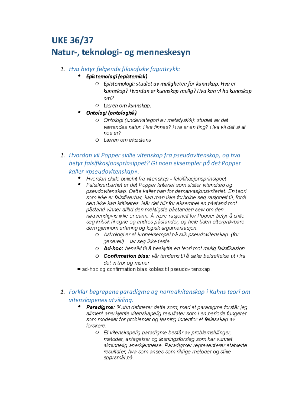 EXPH 0200 Studiespørsmål - UKE 36/ Natur-, teknologi- og menneskesyn 1. Hva betyr følgende - Studocu