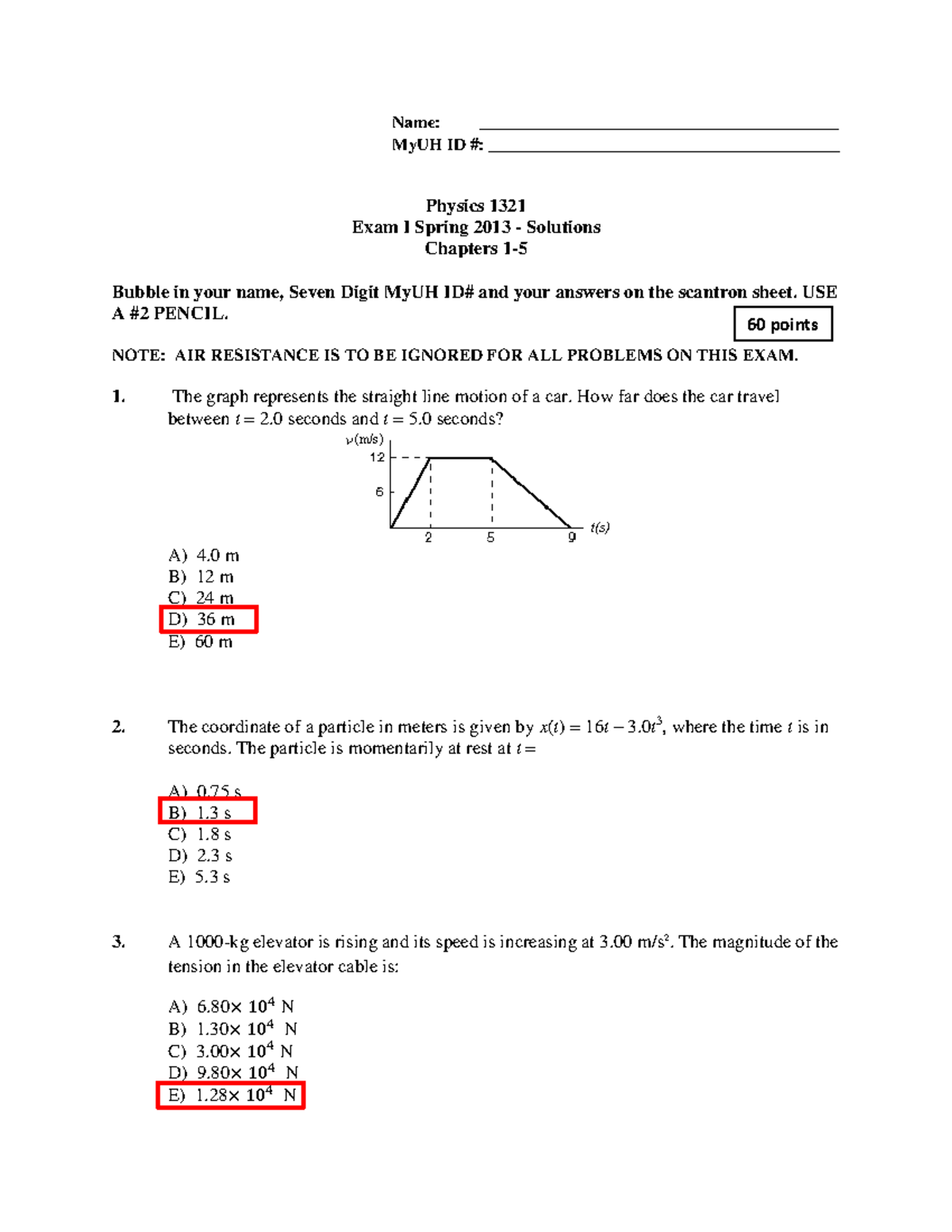 202274768 Physics 1321 Exam 1 Solutions UH - Name