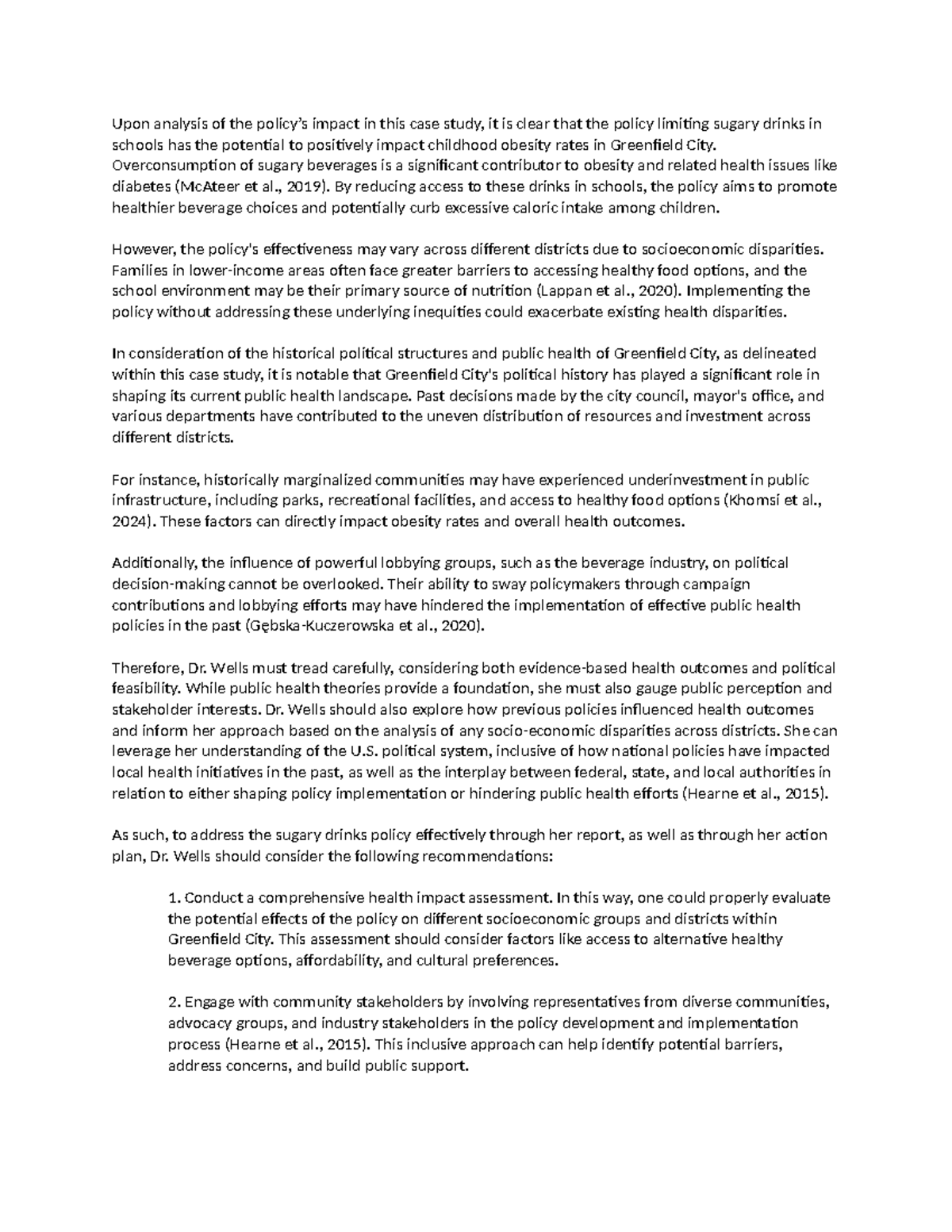 Policy week 1 - test practice - Upon analysis of the policy’s impact in ...