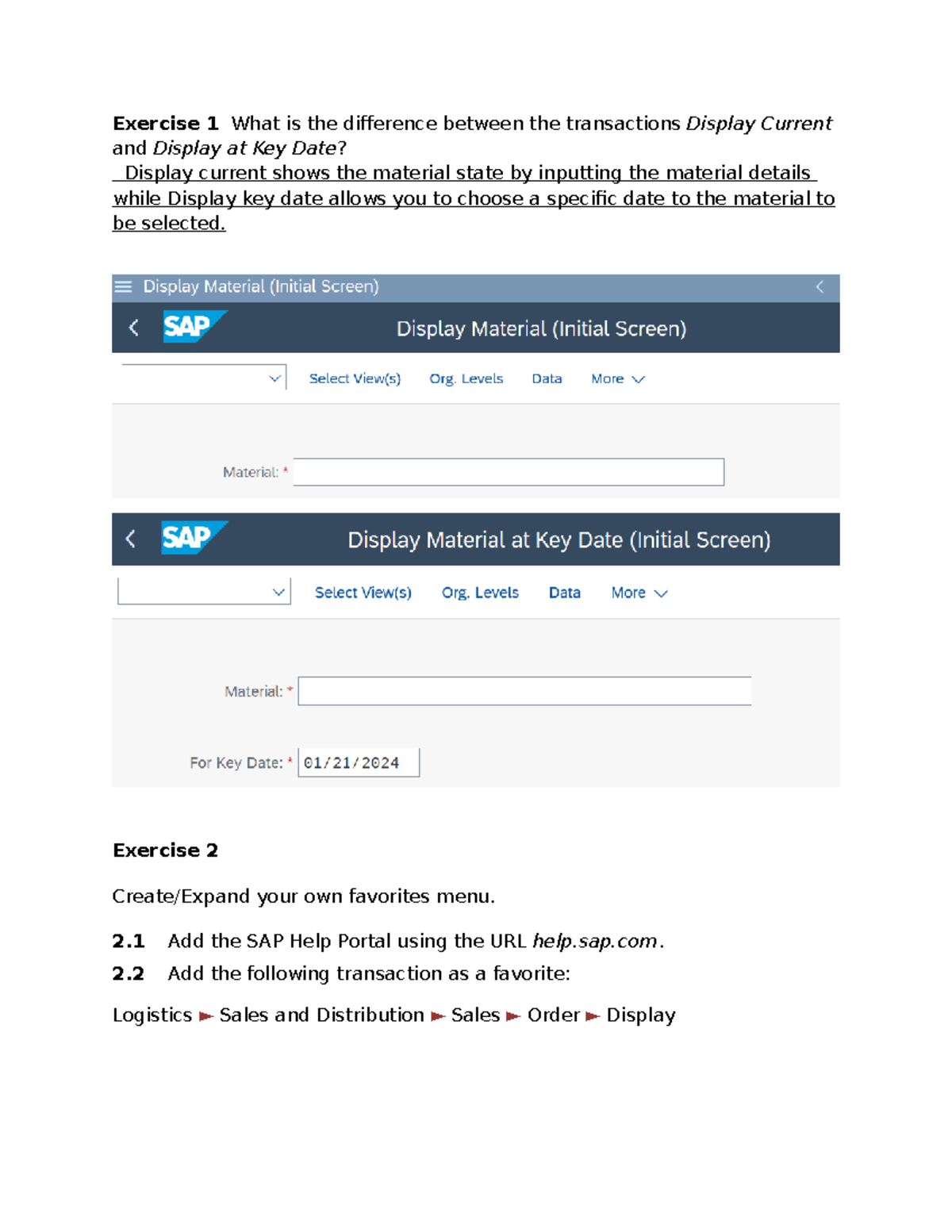 SAP assignment - What is the difference between the transactions Display Current and Display at ...
