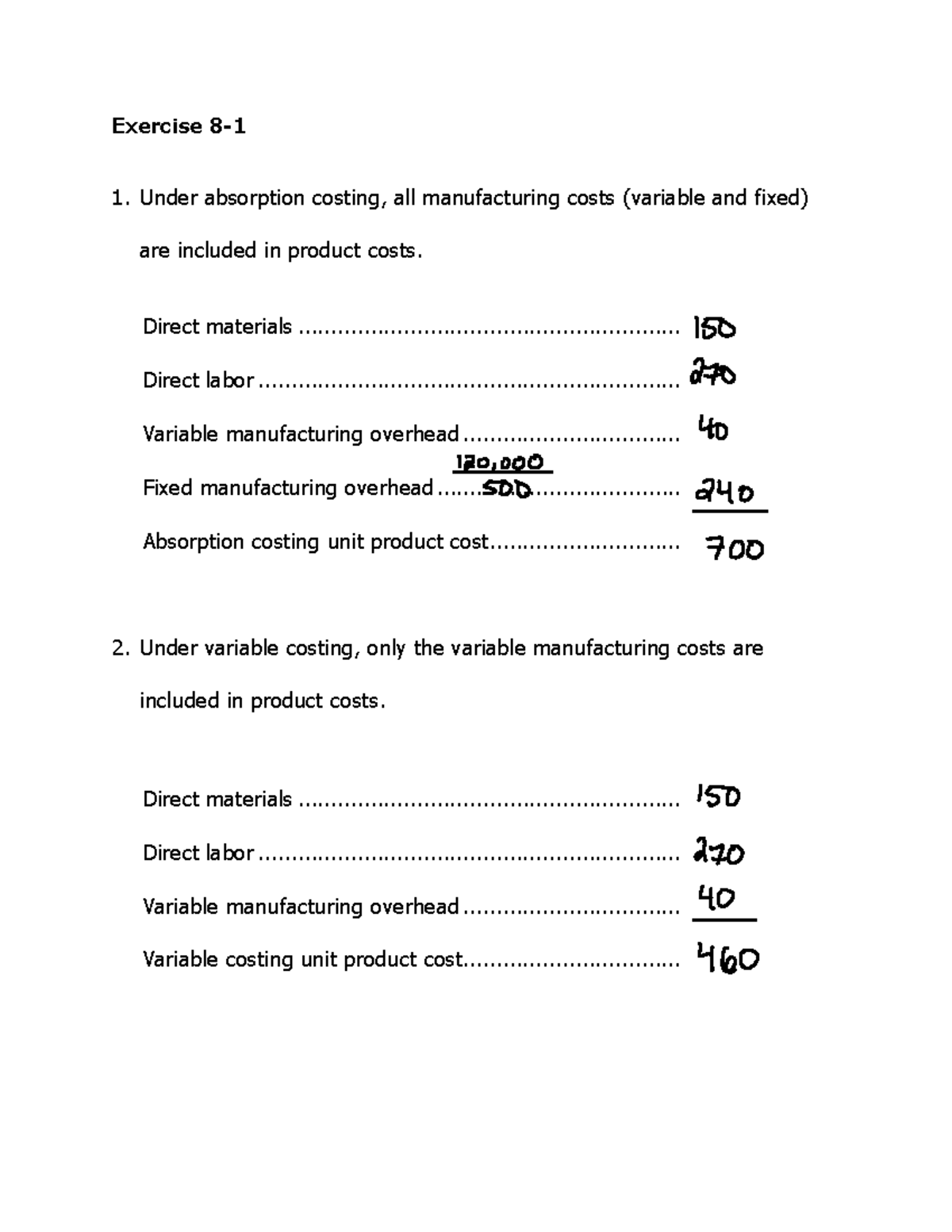 Lecture 6 Worksheet - Exercise 8- 1 1. Under absorption costing, all ...
