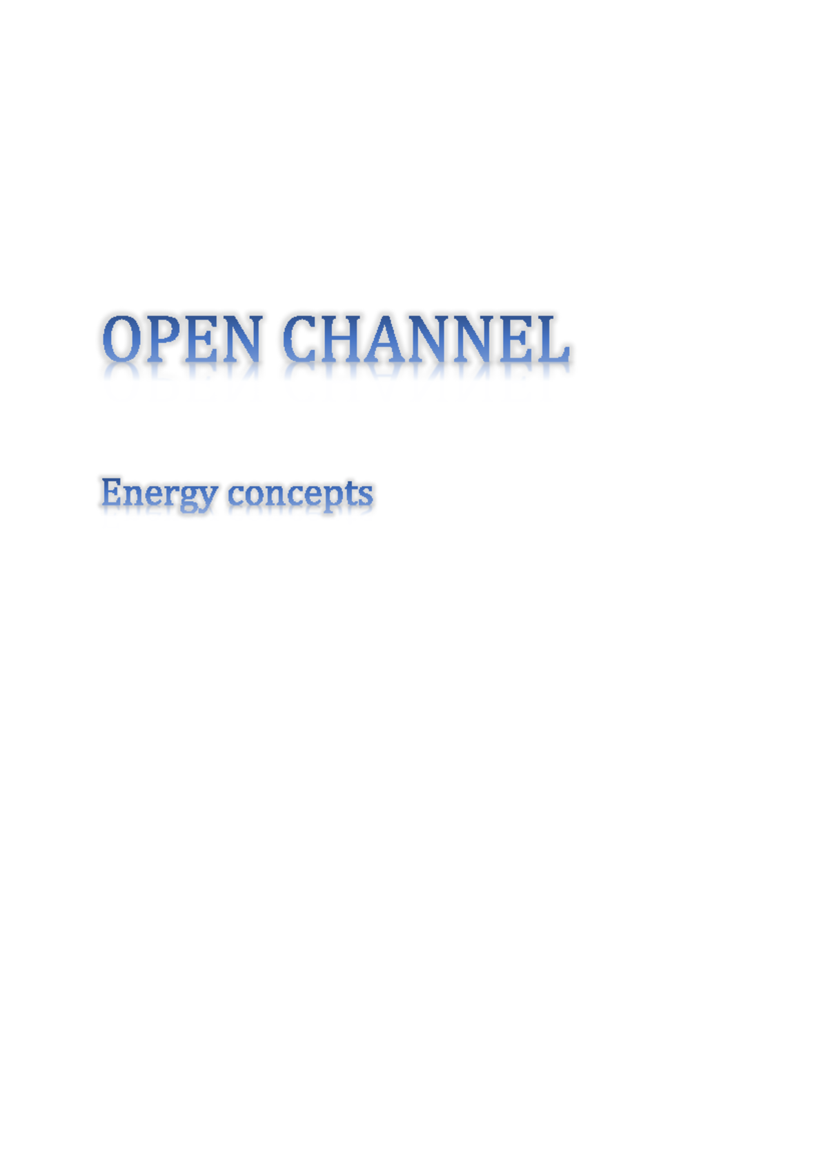 12 Open channel 02 - INTRODUCTION The energy head at any position along ...