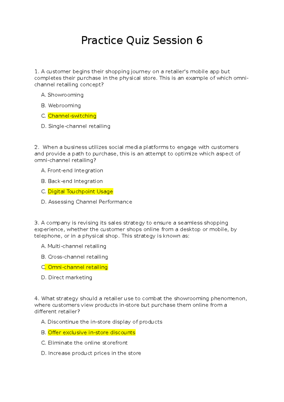 Practice Quiz Session 6 - This is an example of which omni- channel ...