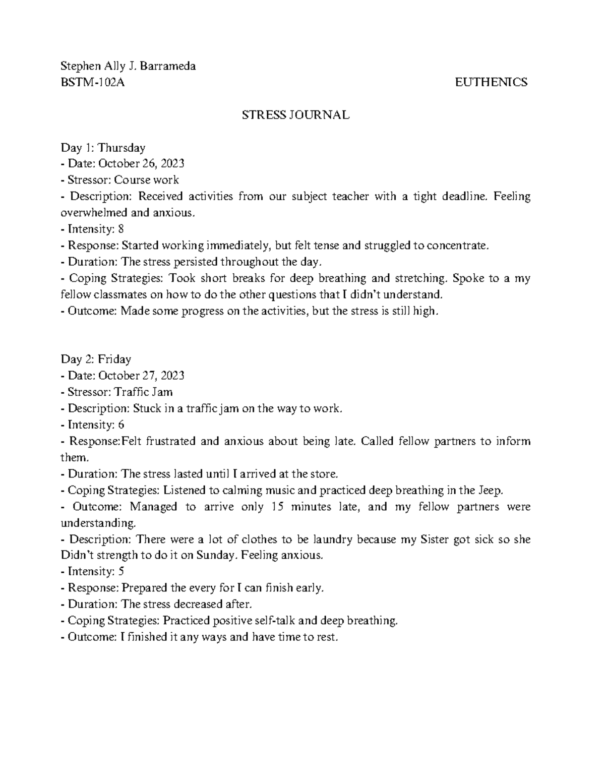 STRESS-JOURNAL-MY - Stephen Ally J. Barrameda BSTM-102A EUTHENICS ...