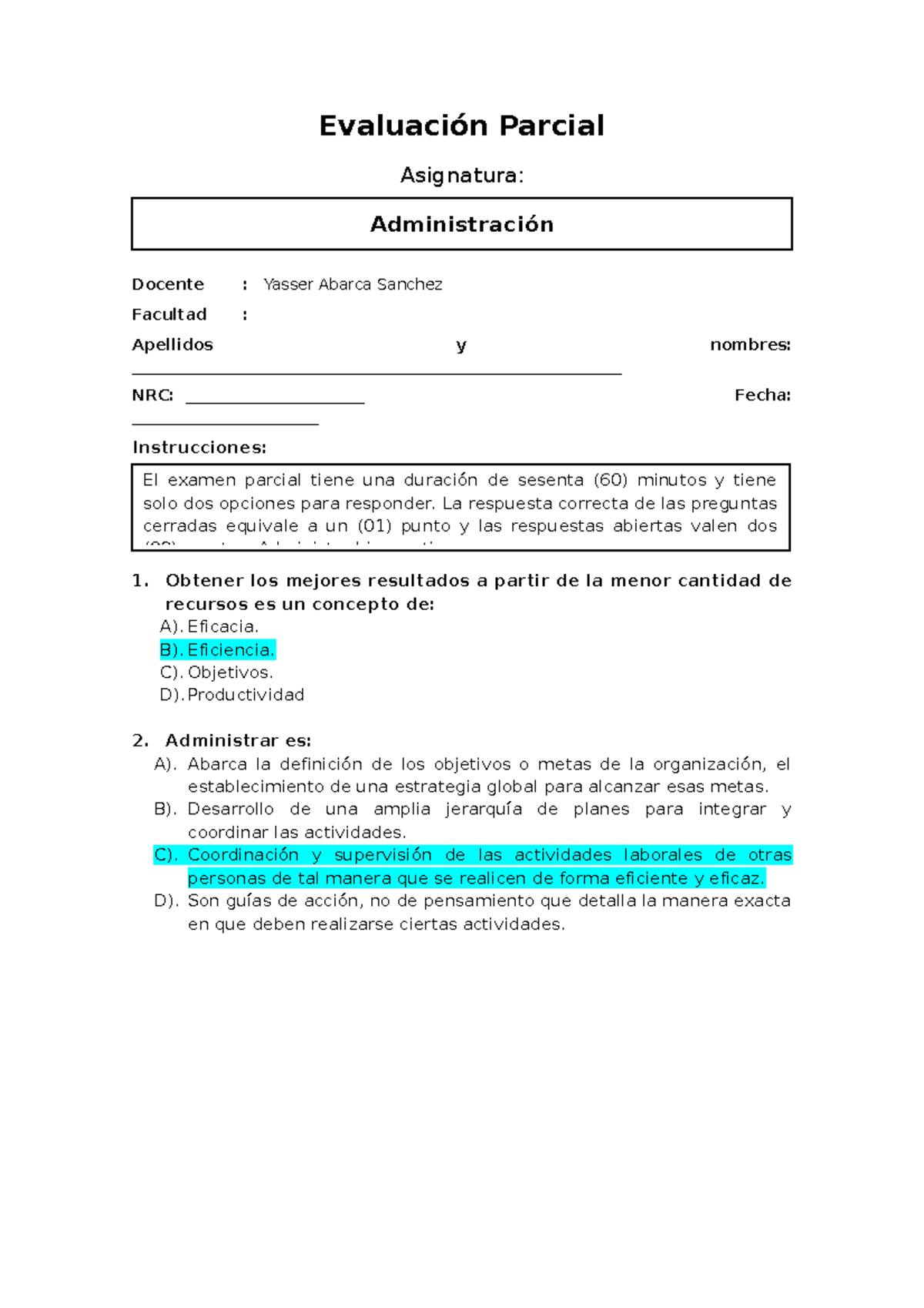 Examen Parcial administración - Evaluación Parcial Asignatura: Docente : Yasser Abarca Sanchez ...