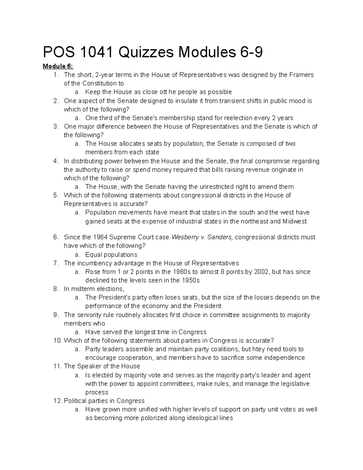 POS 1041 Quizzes Modules 6-9 - The short, 2-year terms in the House of Representatives was ...