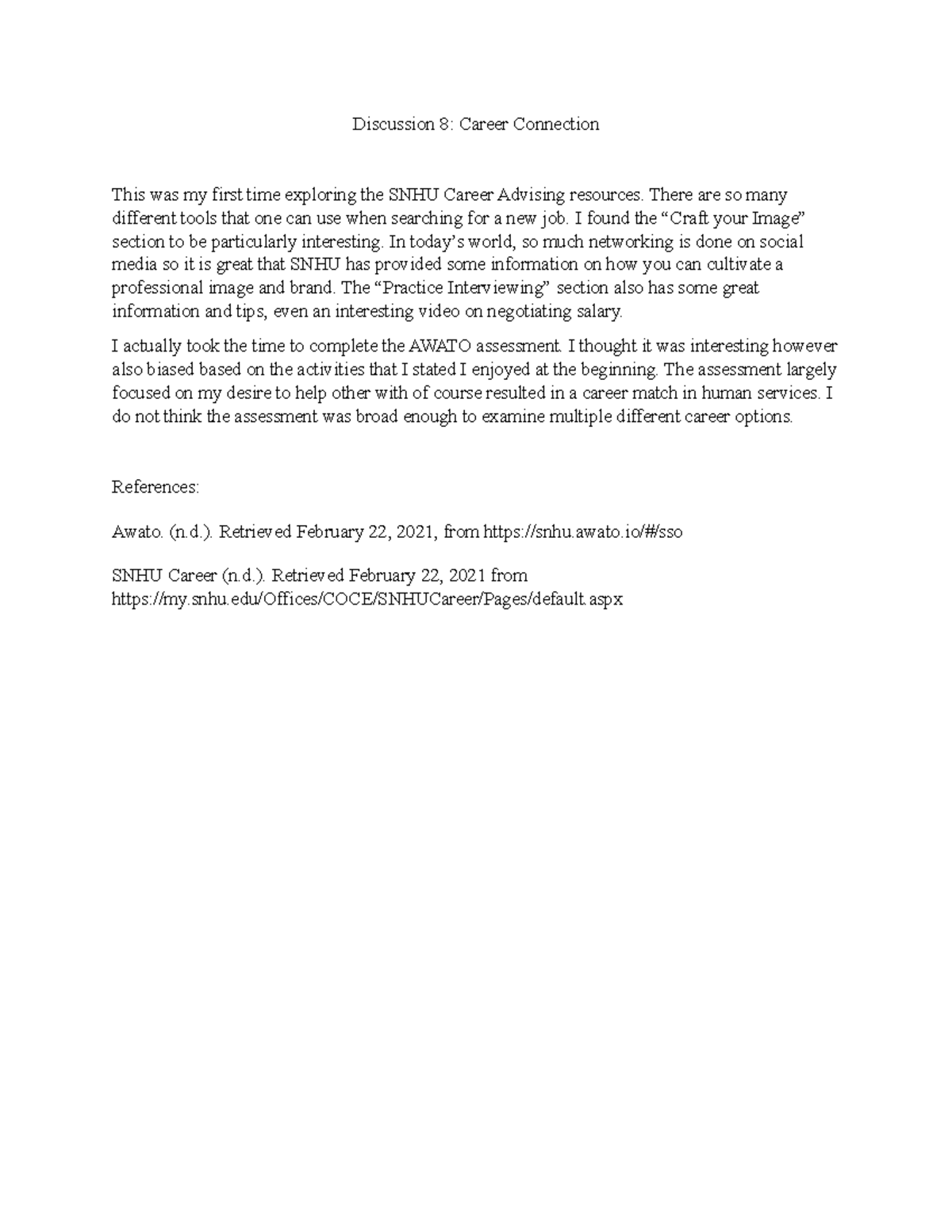 Module 8: Discussion 8 Example - Discussion 8: Career Connection This ...