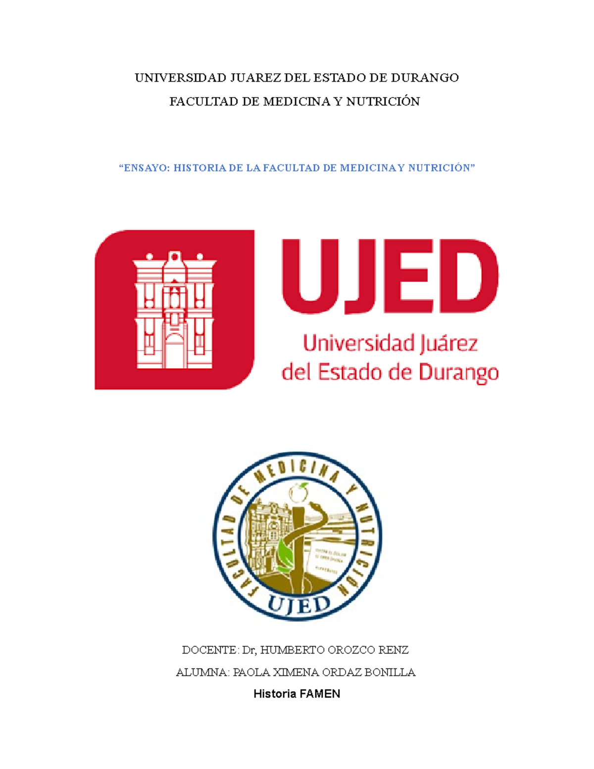 Ensayo Historia de la Famen - UNIVERSIDAD JUAREZ DEL ESTADO DE DURANGO ...