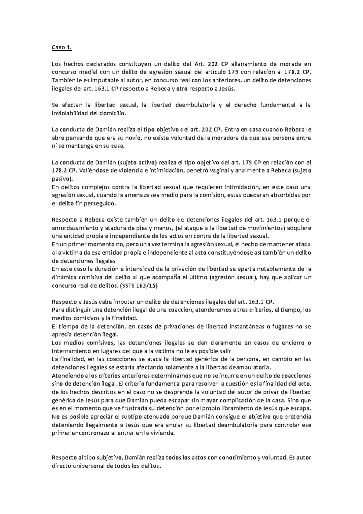 Casos prácticos Bloque III PJI - Caso 1. Los hechos declarados constituyen un delito del Art ...
