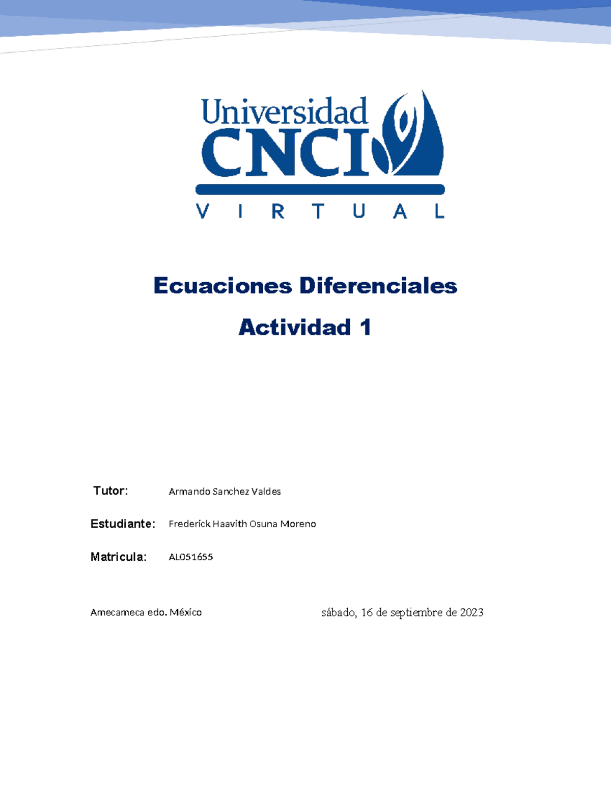 Act 1 ecuaciones diferenciales - Ecuaciones Diferenciales Actividad 1 Tutor: Armando Sanchez ...