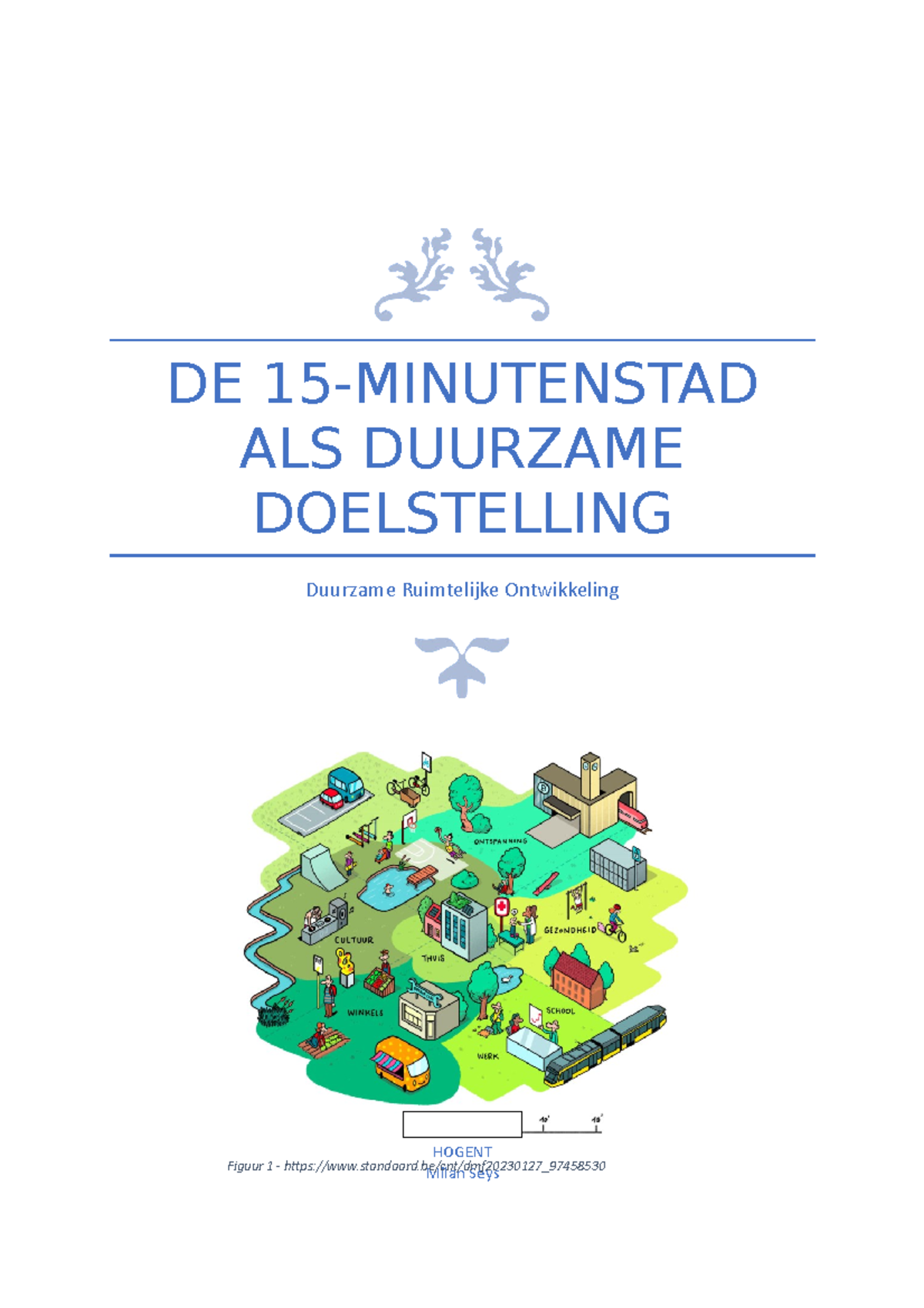 DRO Opdracht 1. De 15 minutenstad - DE 15-MINUTENSTAD ALS DUURZAME ...