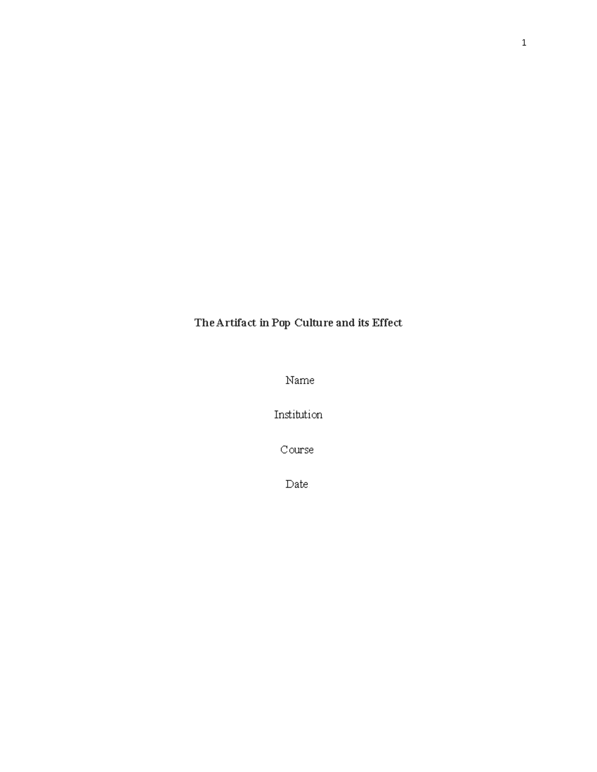 Orders 137798 - Class essay - The Artifact in Pop Culture and its ...