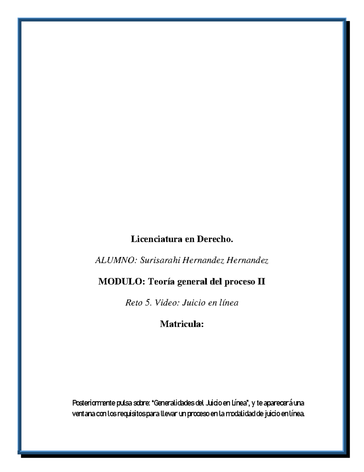 RETO 1 Axiliar - DFEF - Licenciatura en Derecho. ALUMNO: Surisarahi ...
