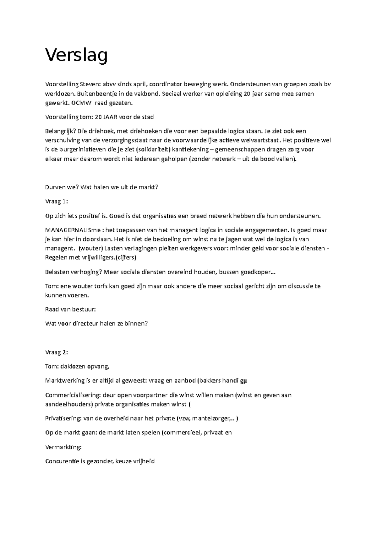 Verslag - Verslag Voorstelling Steven: abvv sinds april, coordinator ...