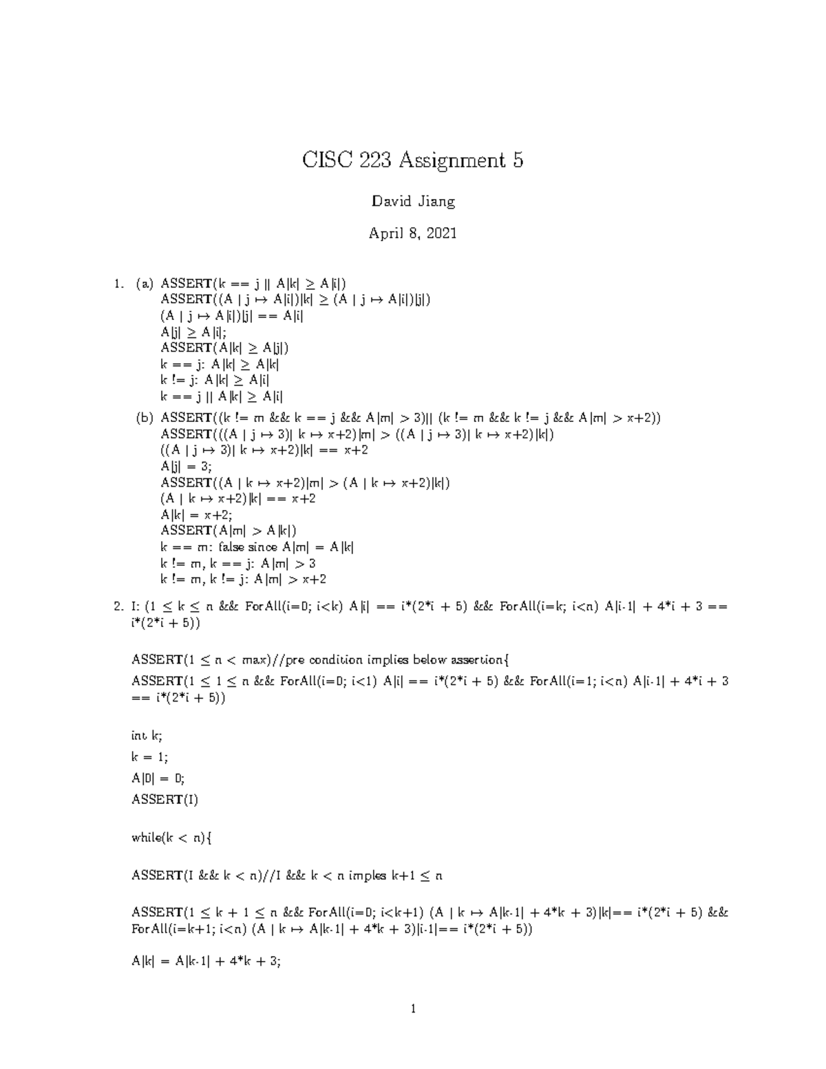 CISC 223 Problem Set 5 - CISC 223 Assignment 5 David Jiang April 8, 2021 (a) ASSERT(k == - Studocu