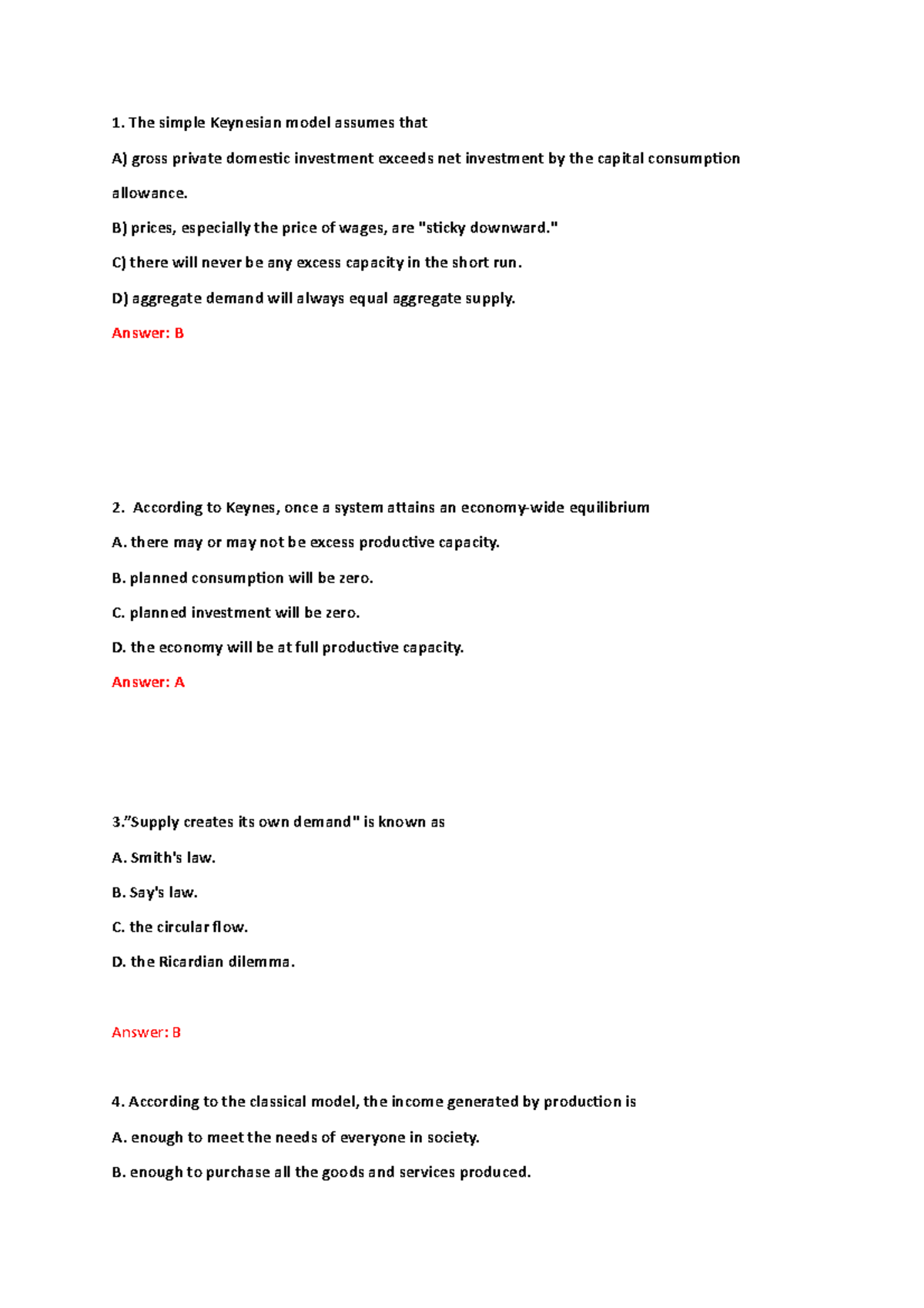 Practice REV 1 - Revision - The simple Keynesian model assumes that A ...