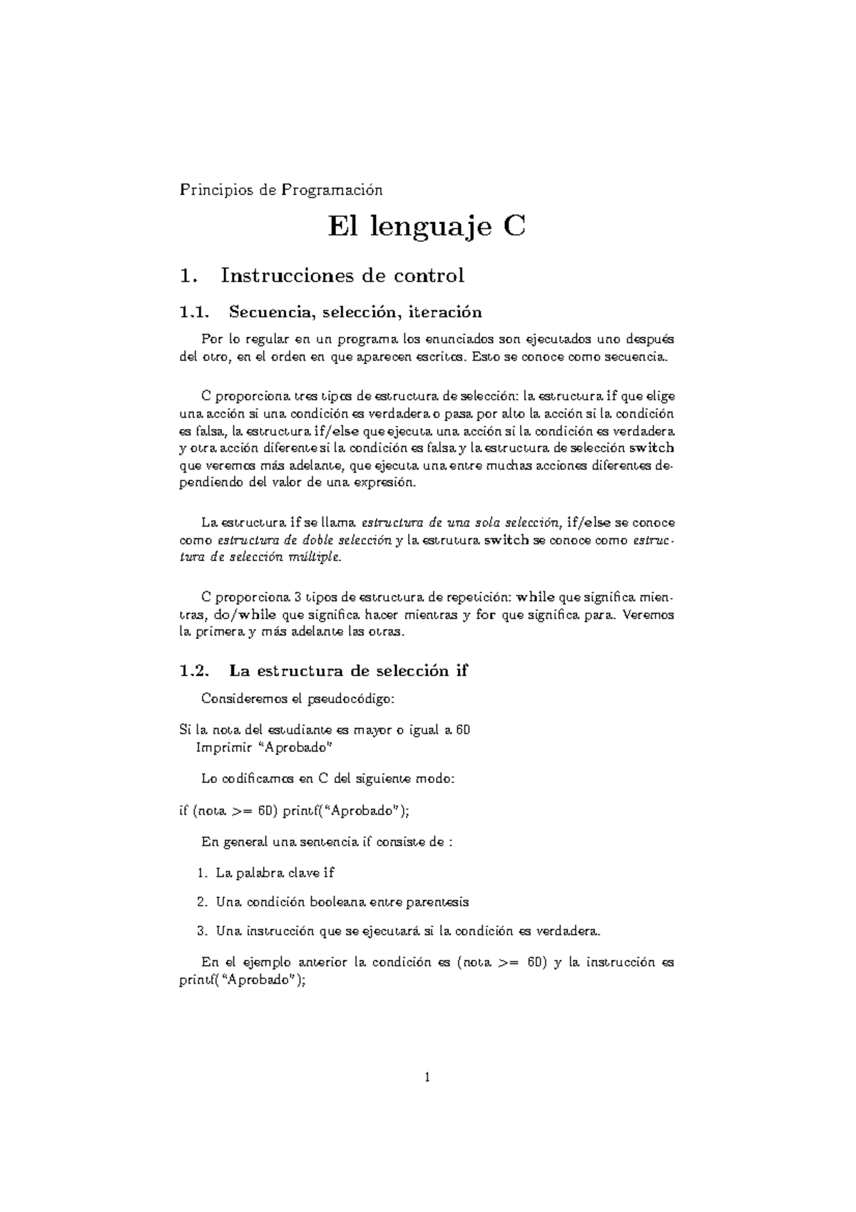 El lenguaje C - ..... - Principios de Programaci ́on El lenguaje C 1 ...