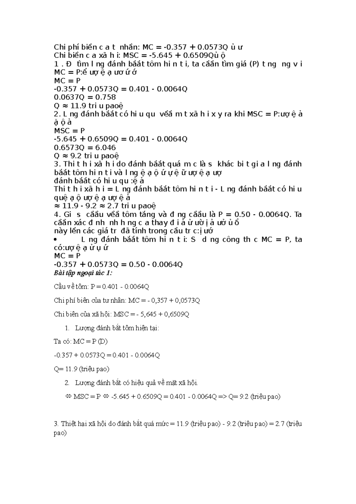 bài tập tài chính công - Chi phí biền c a t nhần: MC = -0 + 0 ủ ư Chi biền c a xã h i: MSC = -5 ...