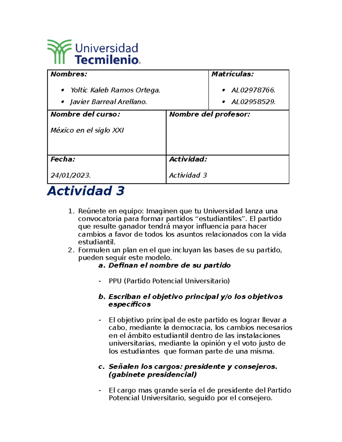 Actividad 3 - hola - Nombres: Yoltic Kaleb Ramos Ortega. Javier Barreal ...