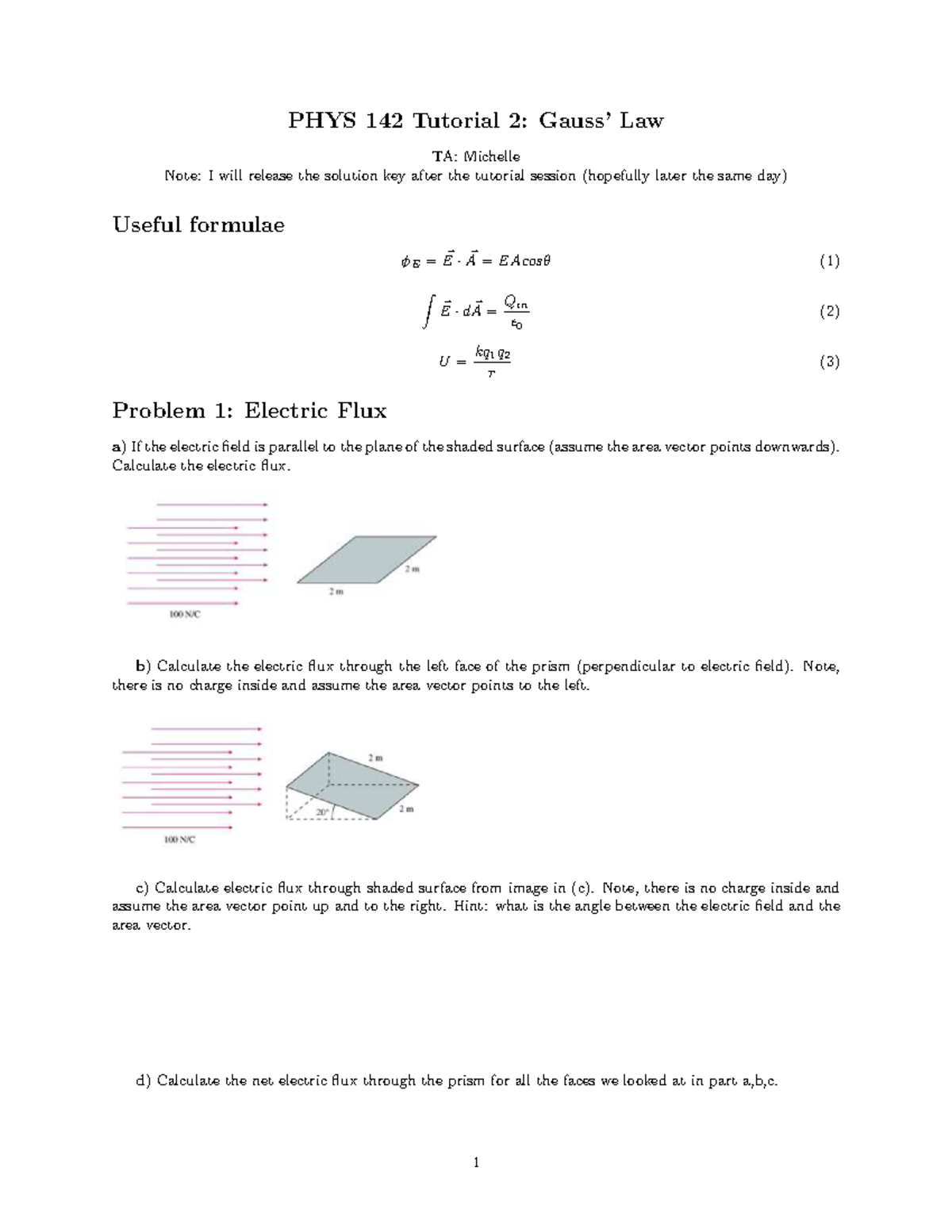 Gauss Law and Electric Fields Tutorial - Physics 142 - PHYS 142 Tutorial 2: Gauss’ Law TA ...