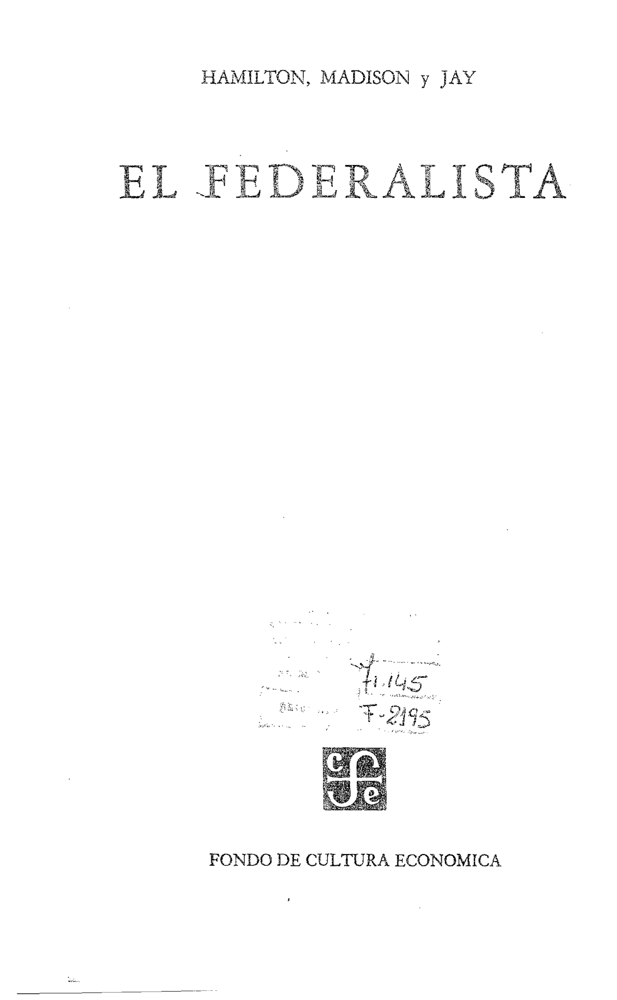 ''El federalista'' ensayos de Hamilton, Madison y Jay - HAMILTON ...