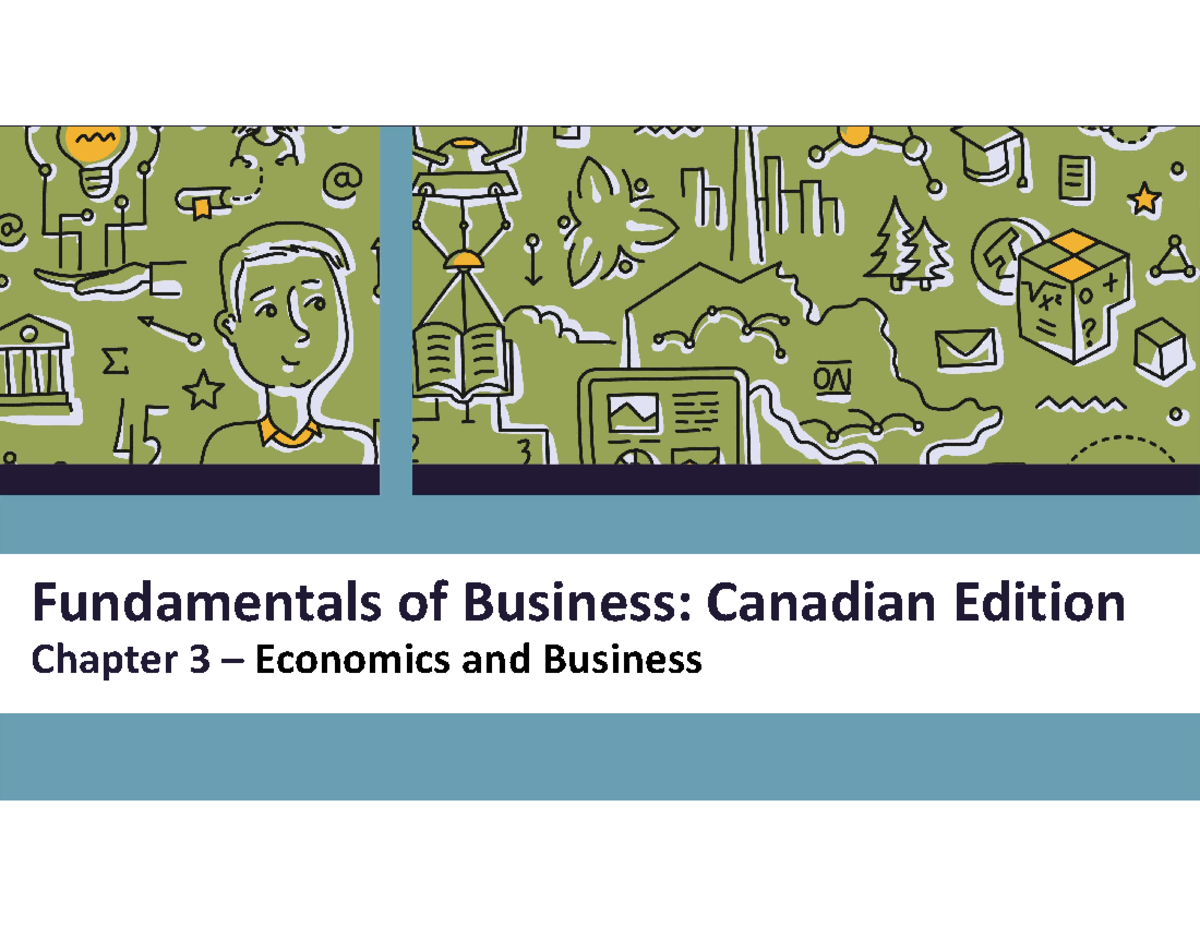 Ch3 Economics and Business - Fundamentals of Business: Canadian Edition ...