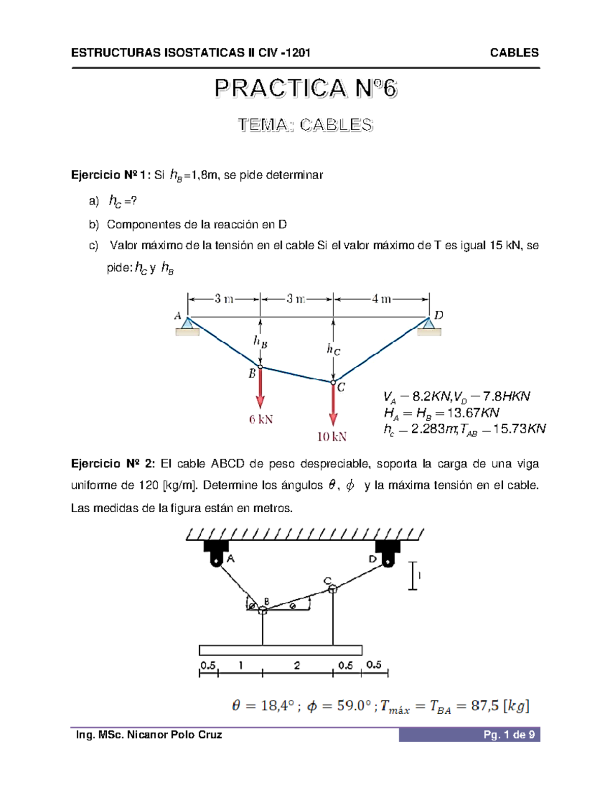Practica de cables - Práctica - Ejercicio Nº 1: Sih B =1,8m, se pide determinar a) h C =? b ...