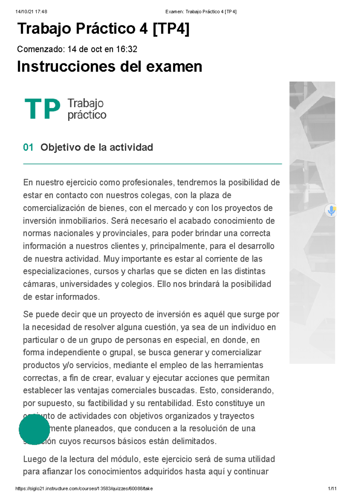 Examen Trabajo Prctico 4 TP4 85 - Trabajo Práctico 4 [TP4] Comenzado: 14 de oct en 16 ...