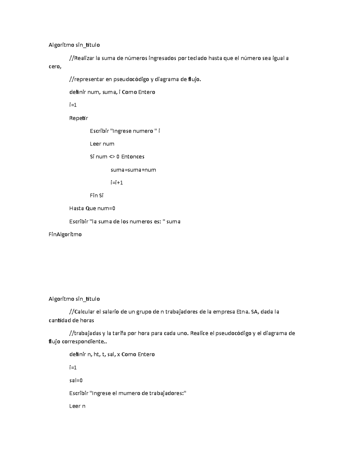 ALGORITMOS ANIDADOS RESUELTOS - EP PRINCIPIOS DE ALGORITMOS - Algoritmo sin_titulo //Realizar la ...