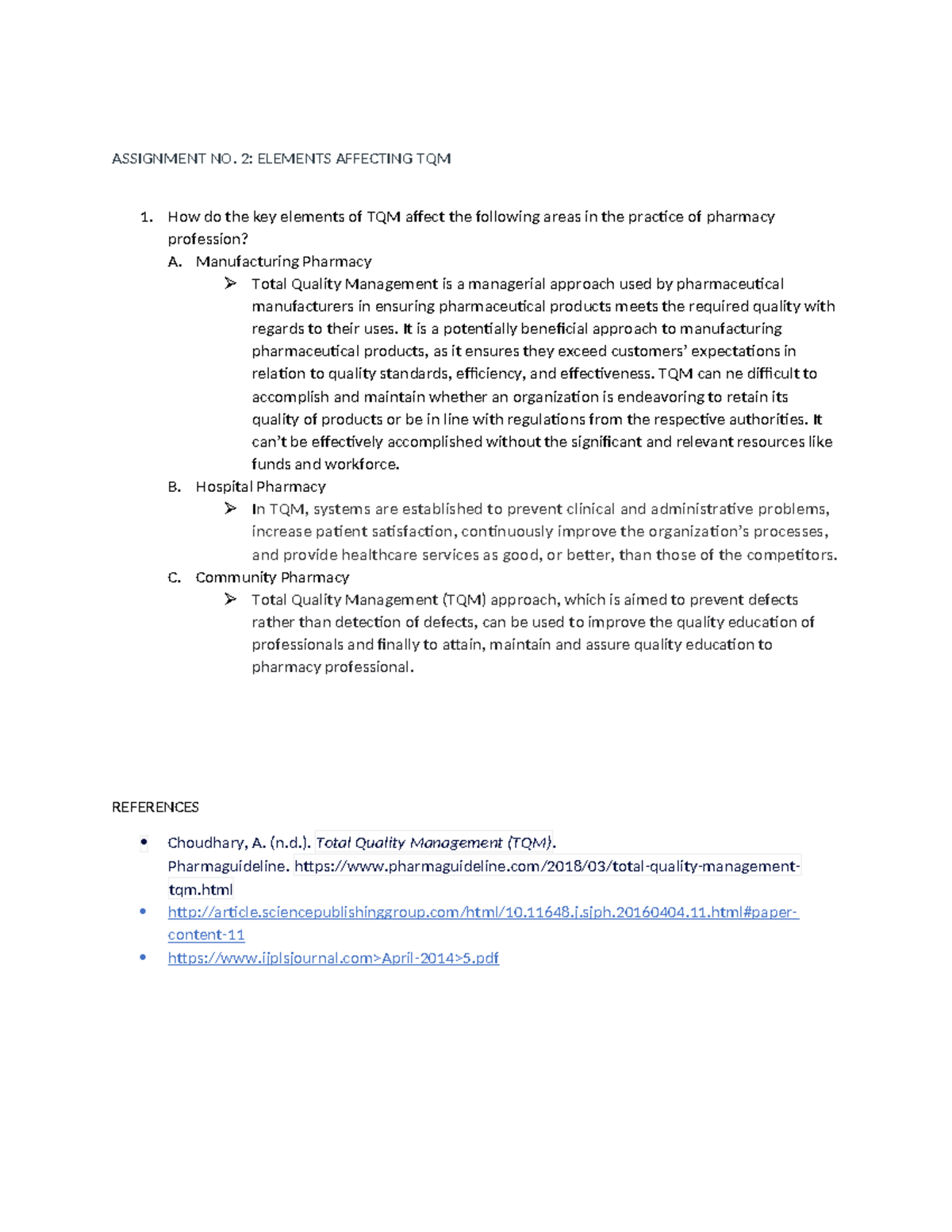 PTQM - NOTES - ASSIGNMENT NO. 2: ELEMENTS AFFECTING TQM How do the key ...