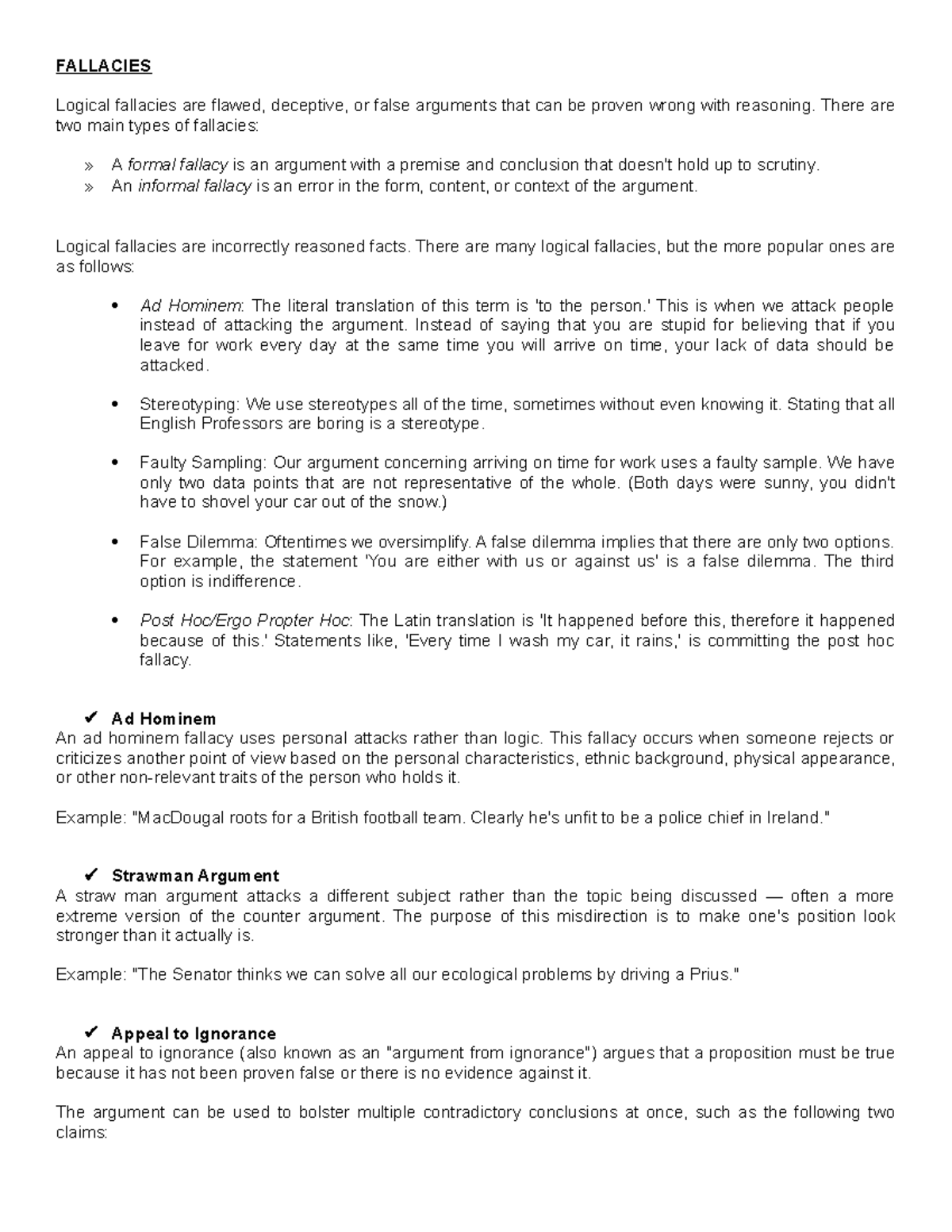 Fallacies - FALLACIES Logical fallacies are flawed, deceptive, or false ...