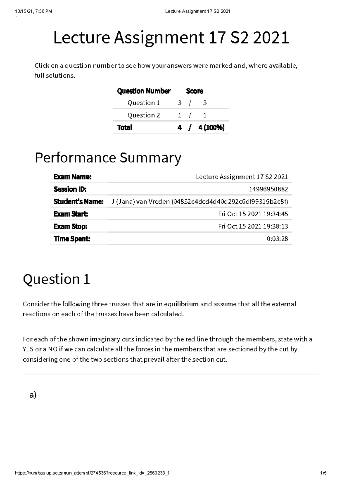 Lecture Assignment 17 S2 2021 - Lecture Assignment 17 S2 2021 Question 1 Consider the following ...