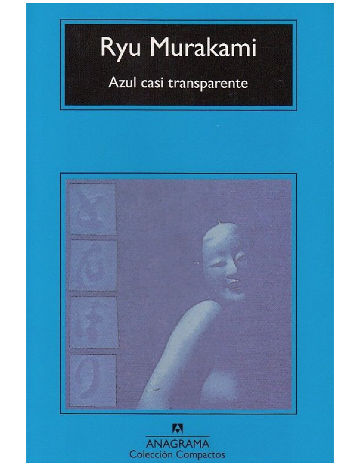 Murakami Ryu Azul Casi Transparente PDF - Ryu Murakami EDITORIAL ANAGRAMA Carta para Lilly Ryu ...