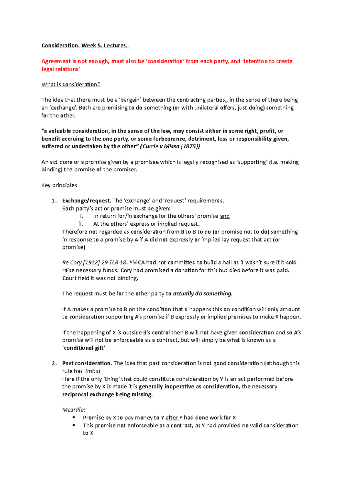 Consideration Lecture - Consideration. Week 5. Lectures. Agreement is not enough, must also be ...