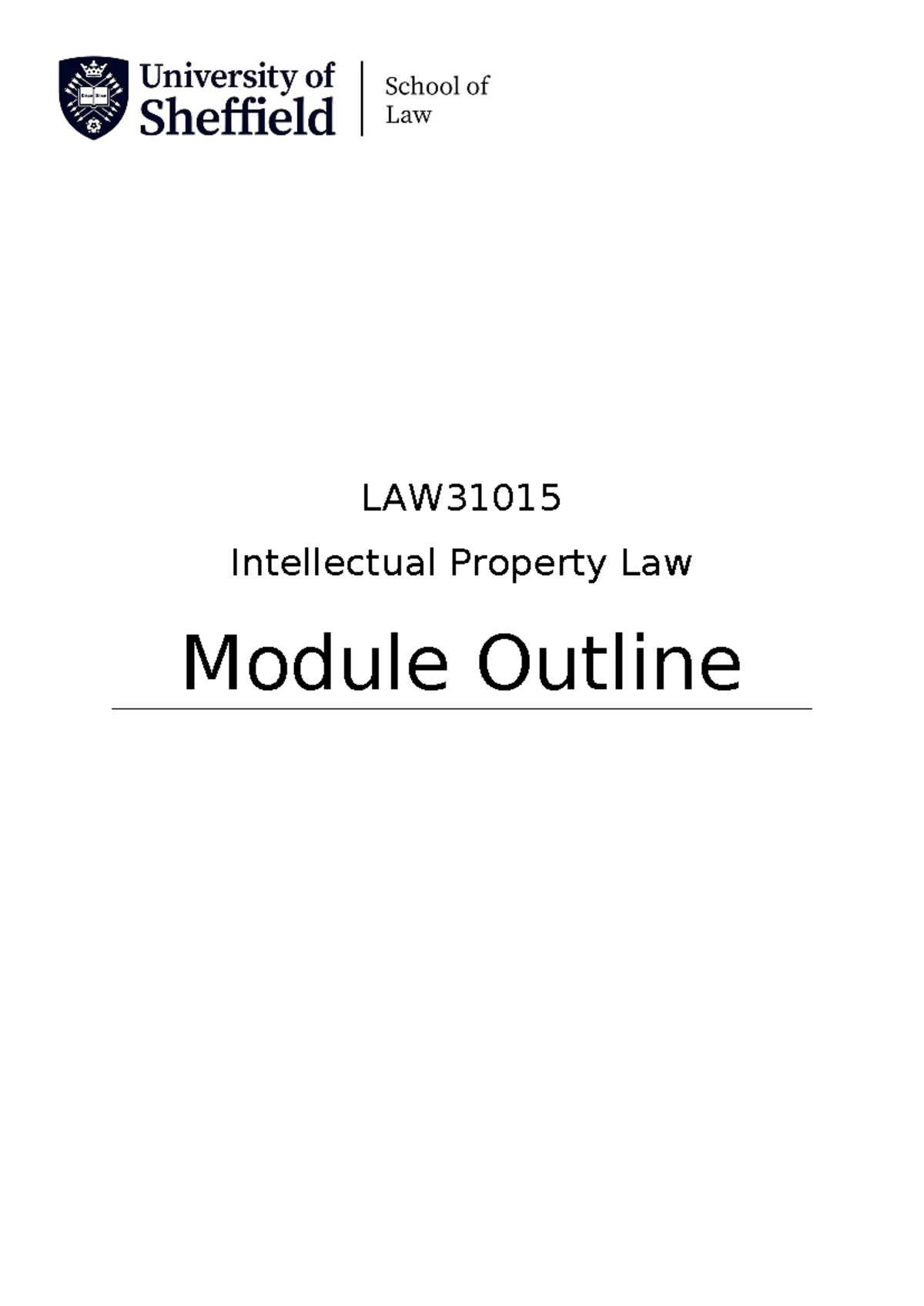 LAW31015 outline 2024 - LAW Intellectual Property Law Module Outline ...