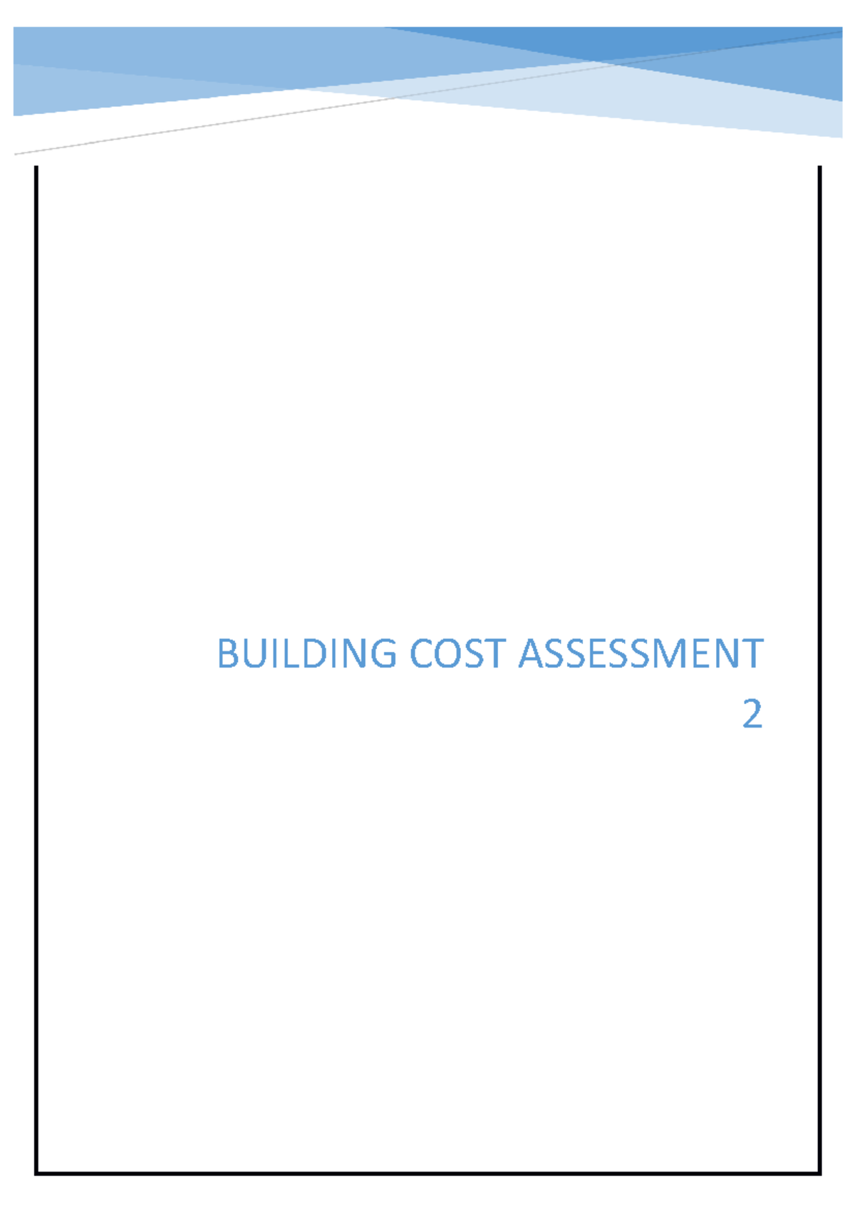 Building cost studies my 2023 to add - BUILDING COST ASSESSMENT 2 ...