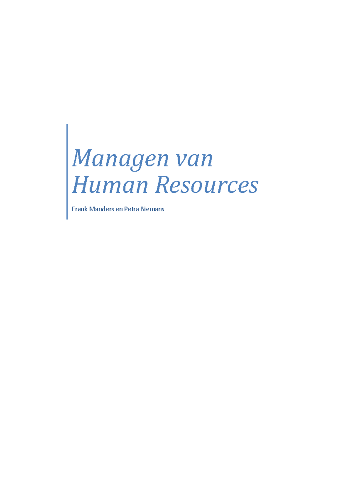 HRM samenvatting - Managen van Human Resources Frank Manders en Petra ...