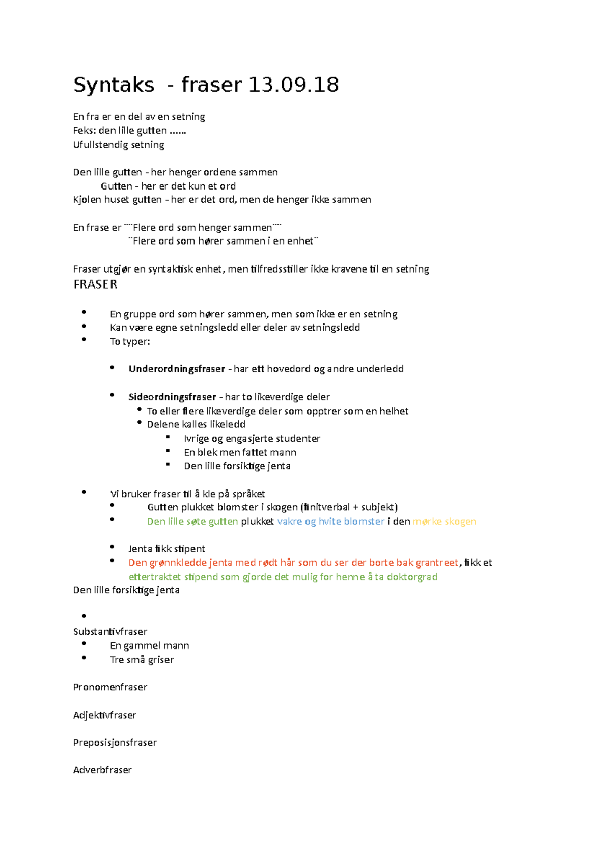Syntaks i norskfaget - Syntaks fraser 13.09 En fra er en del av en ...