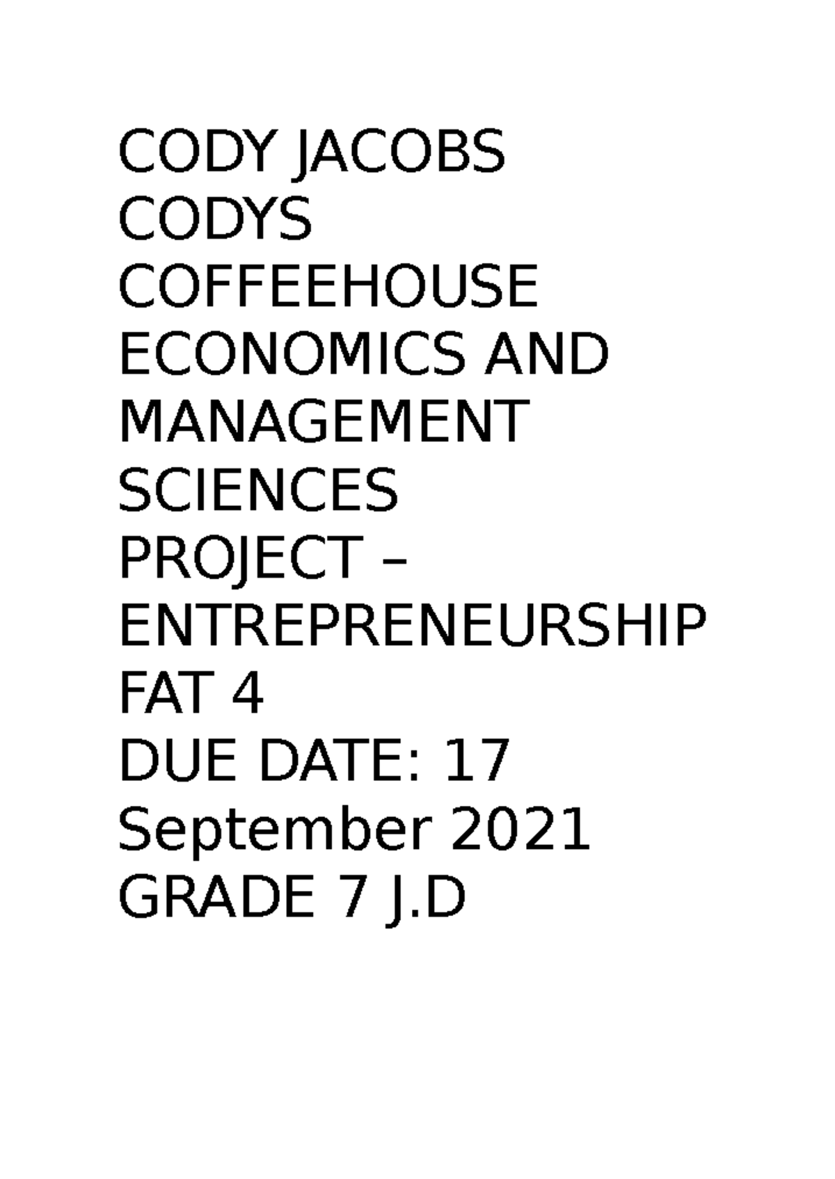 CODY Jacobs - CAT TASK - CODY JACOBS CODYS COFFEEHOUSE ECONOMICS AND ...