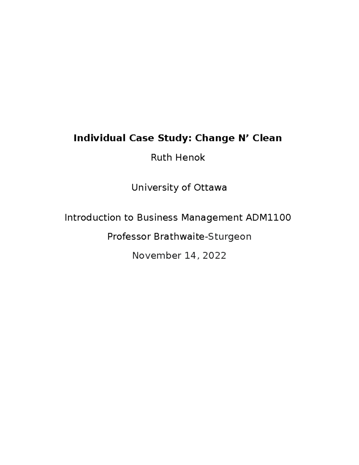 Individual Case Study - CASE SUDY - Individual Case Study: Change N ...