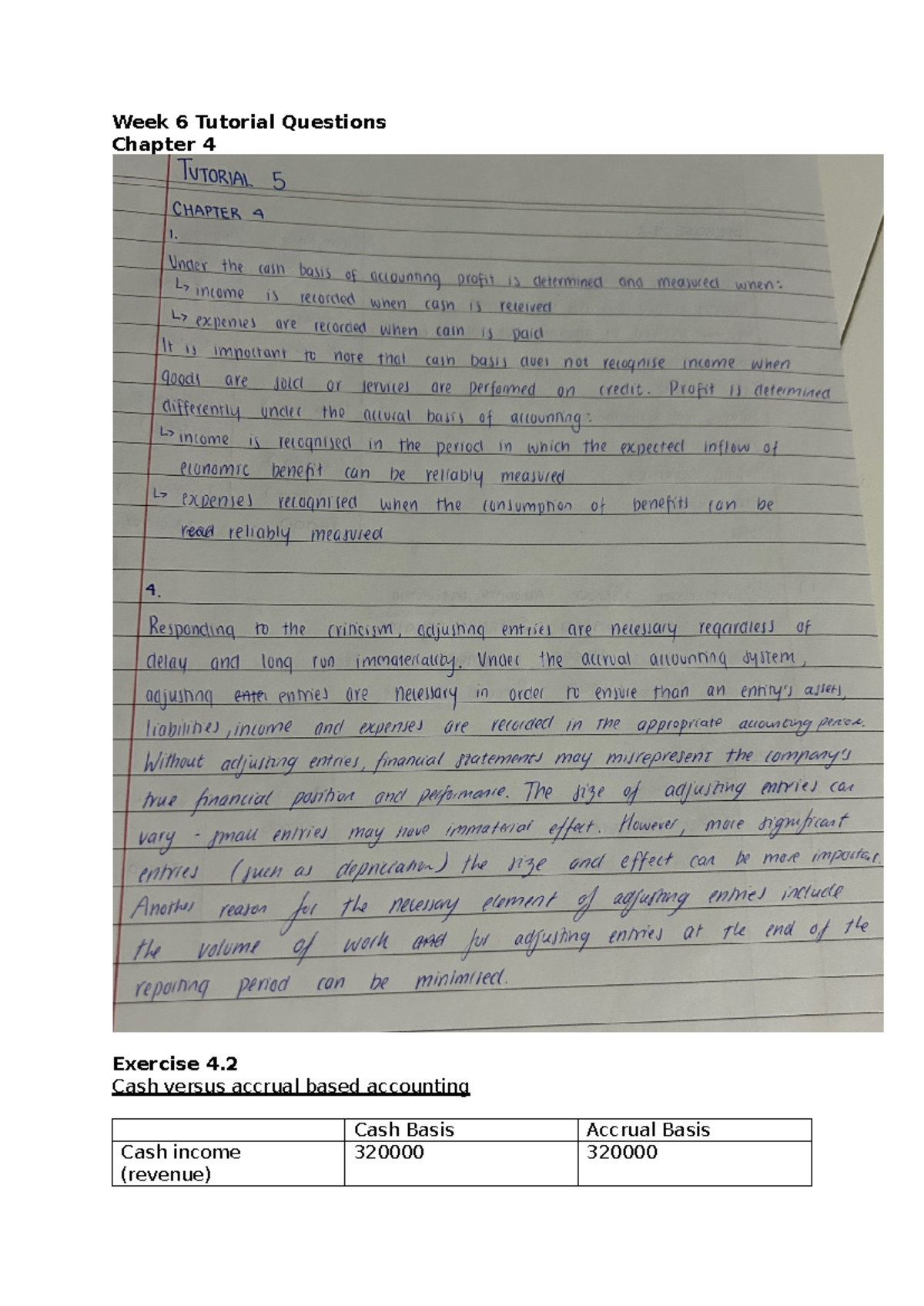 Week 6 Tutorial Questions - Week 6 Tutorial Questions Chapter 4 Exercise 4. Cash versus accrual ...