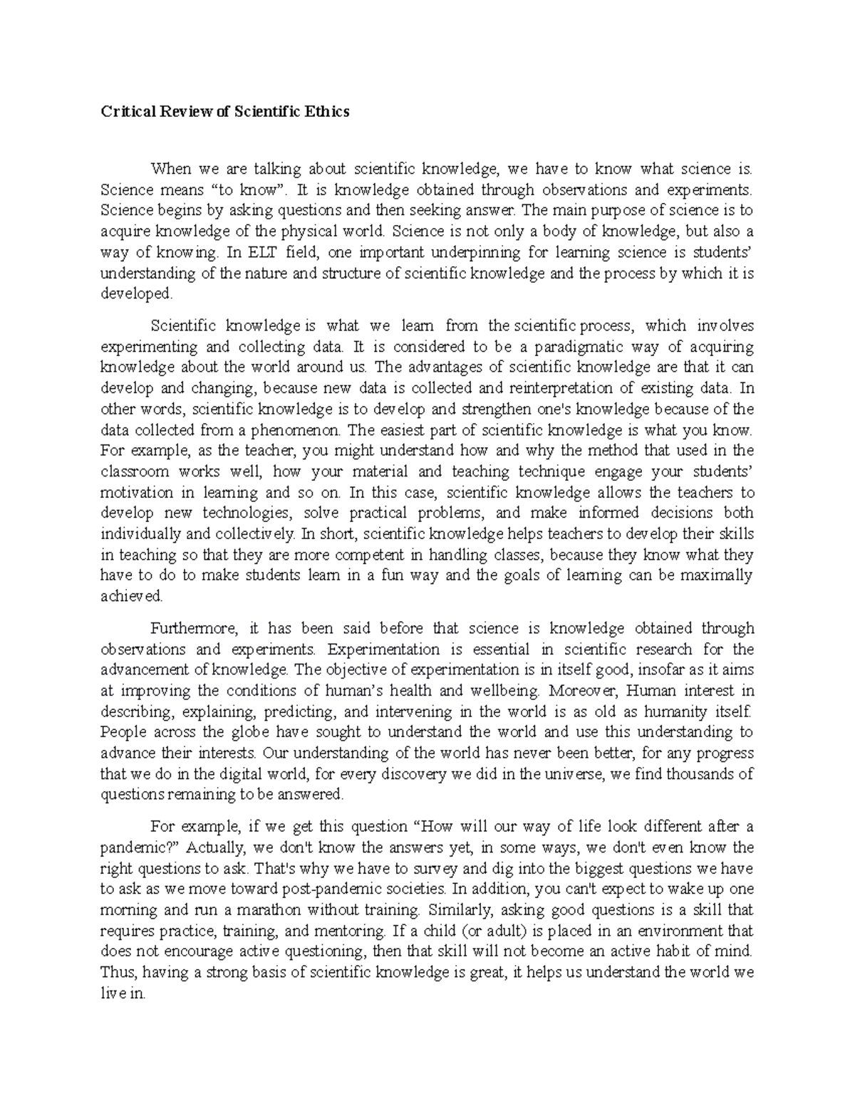 Critical Review of Scientific Ethics - Science means “to know”. It is ...