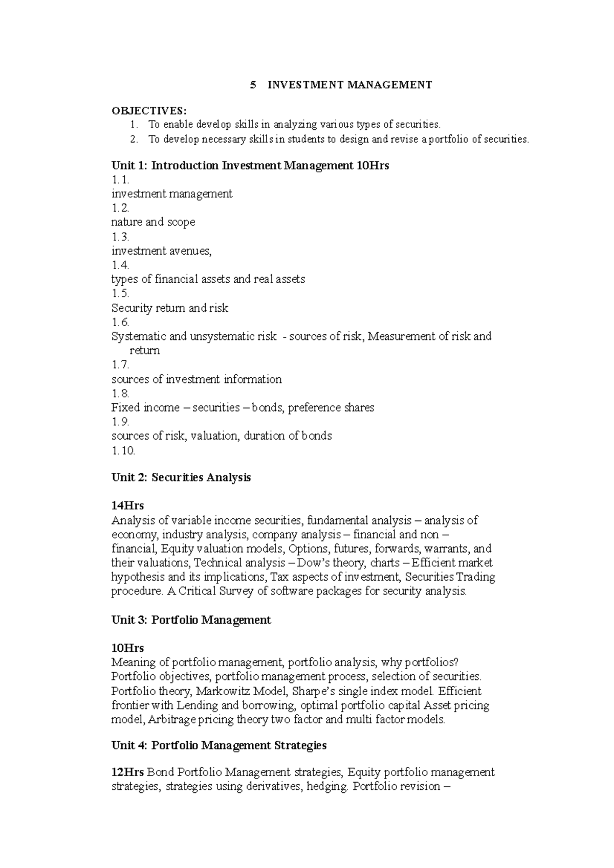 Investment Management - 5 INVESTMENT MANAGEMENT OBJECTIVES: 1. To ...